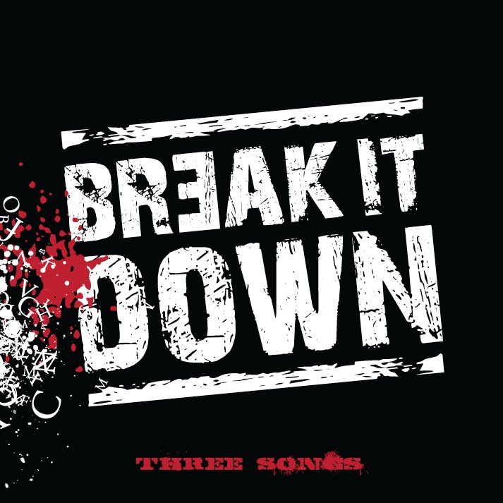 MyBrutalHxC: Break It Down - Three Songs EP [2010]